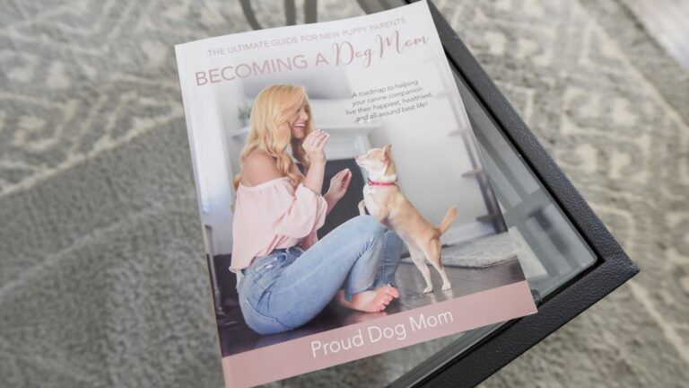 Becoming a Dog Mom: The Ultimate Guide for New Puppy Parents